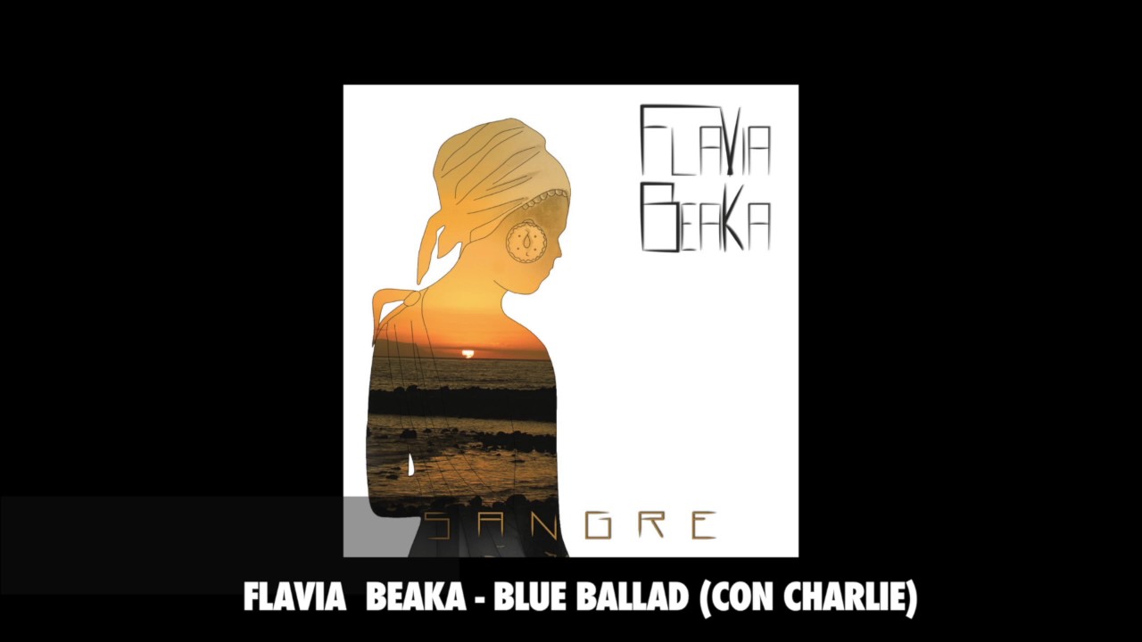 05 Flavia - Blue Ballad feat Charlie - YouTube