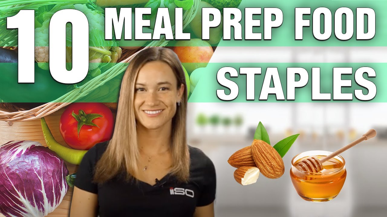 10 Meal Prep Food Staples Even If Your A Picky Eater - YouTube