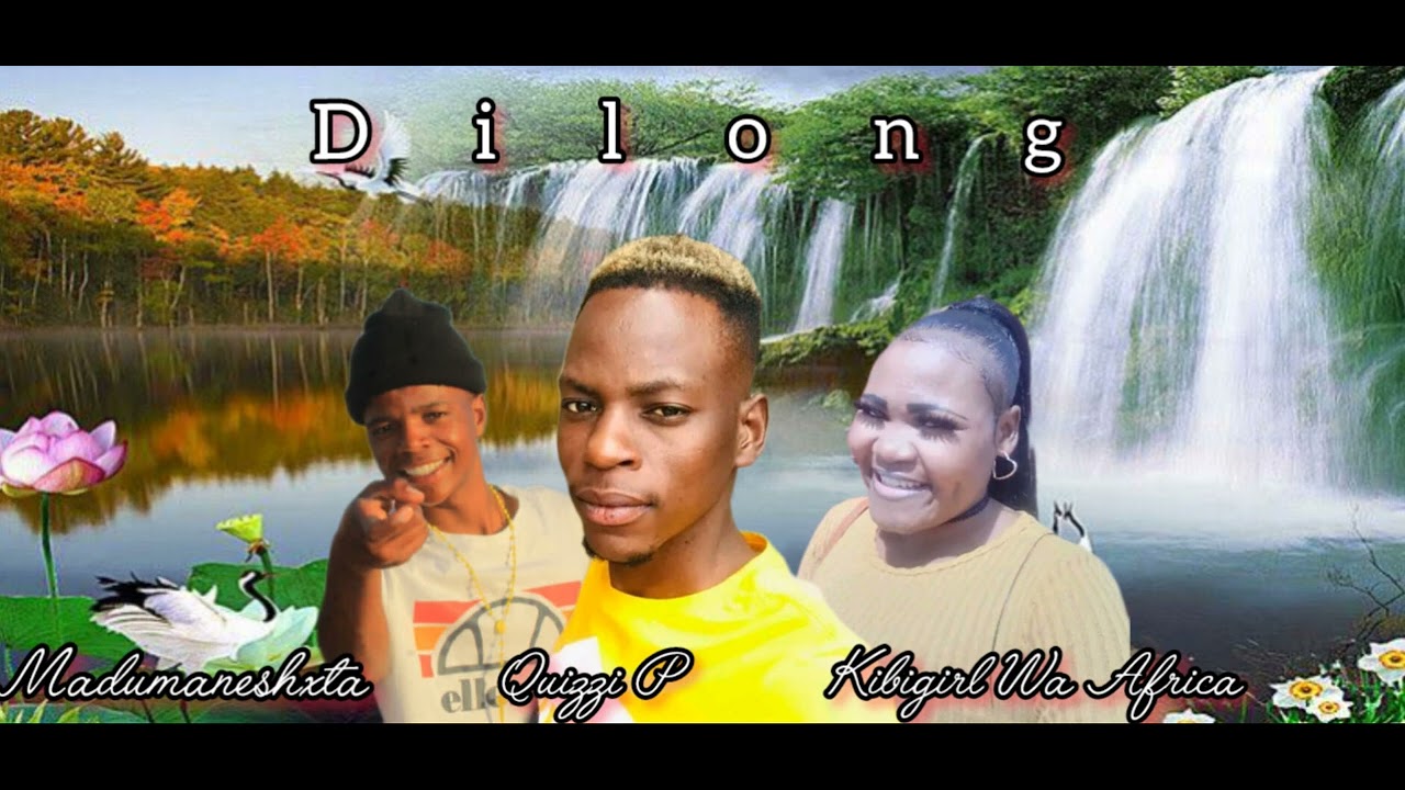 Quizzi P_Dilong(ft Madumane & Kibigirl Wa Afrika) - YouTube