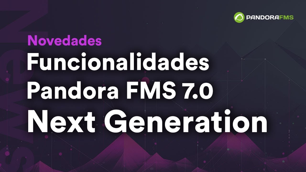 Funcionalidades Pandora FMS 7.0 Next Generation - YouTube