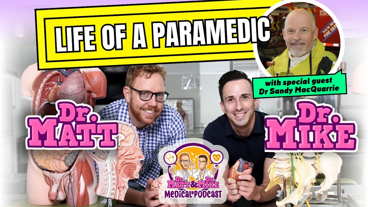 The life of a Paramedic | Podcast w/ special guest Dr Sandy MacQuarrie ...