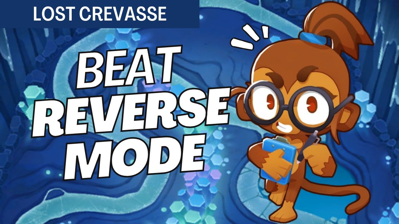 How to Beat Reverse on Lost Crevasse - BTD6 Strategy - YouTube