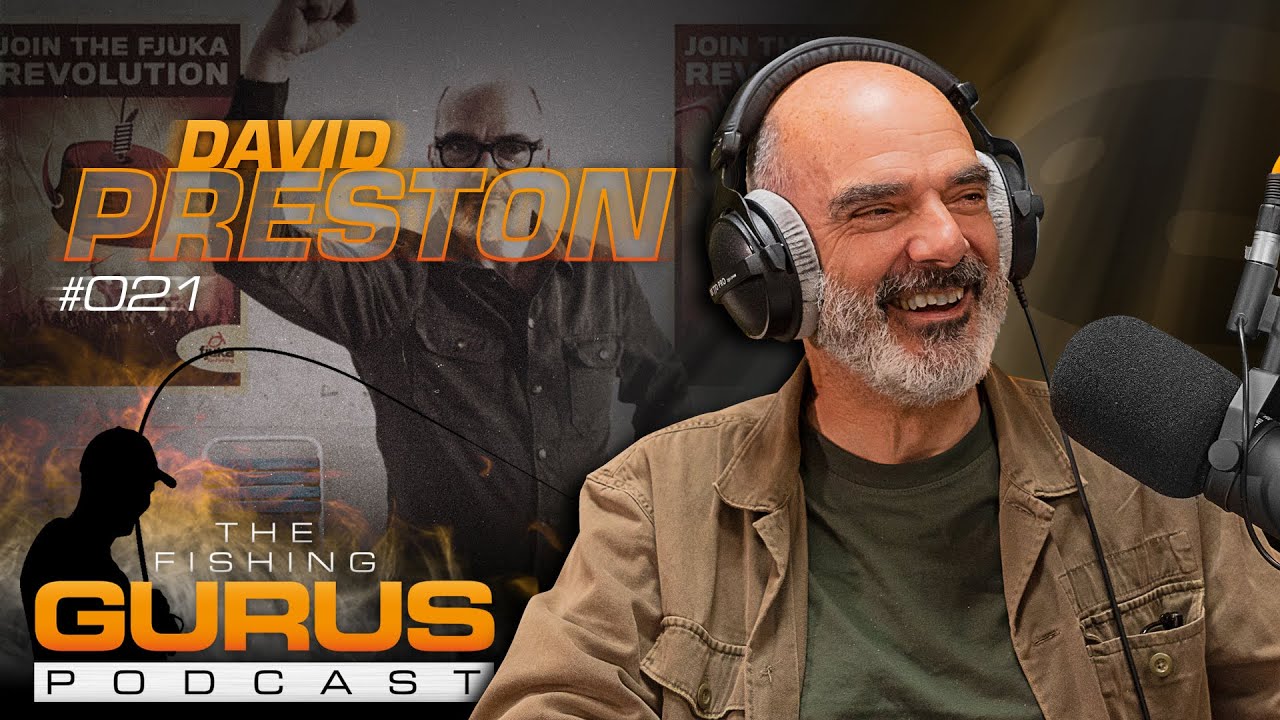 The Fishing Gurus Podcast #021 - David Preston - YouTube