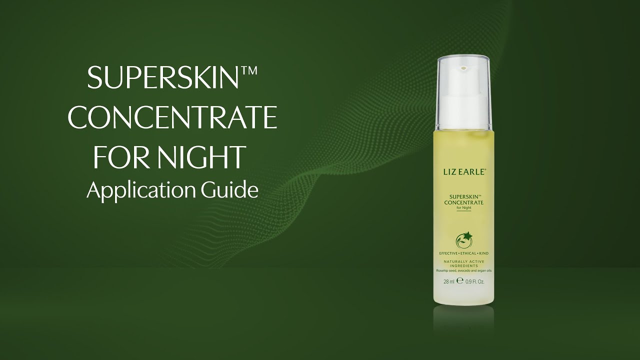 Superskin™ Concentrate for Night Guided Application | Liz Earle Beauty ...