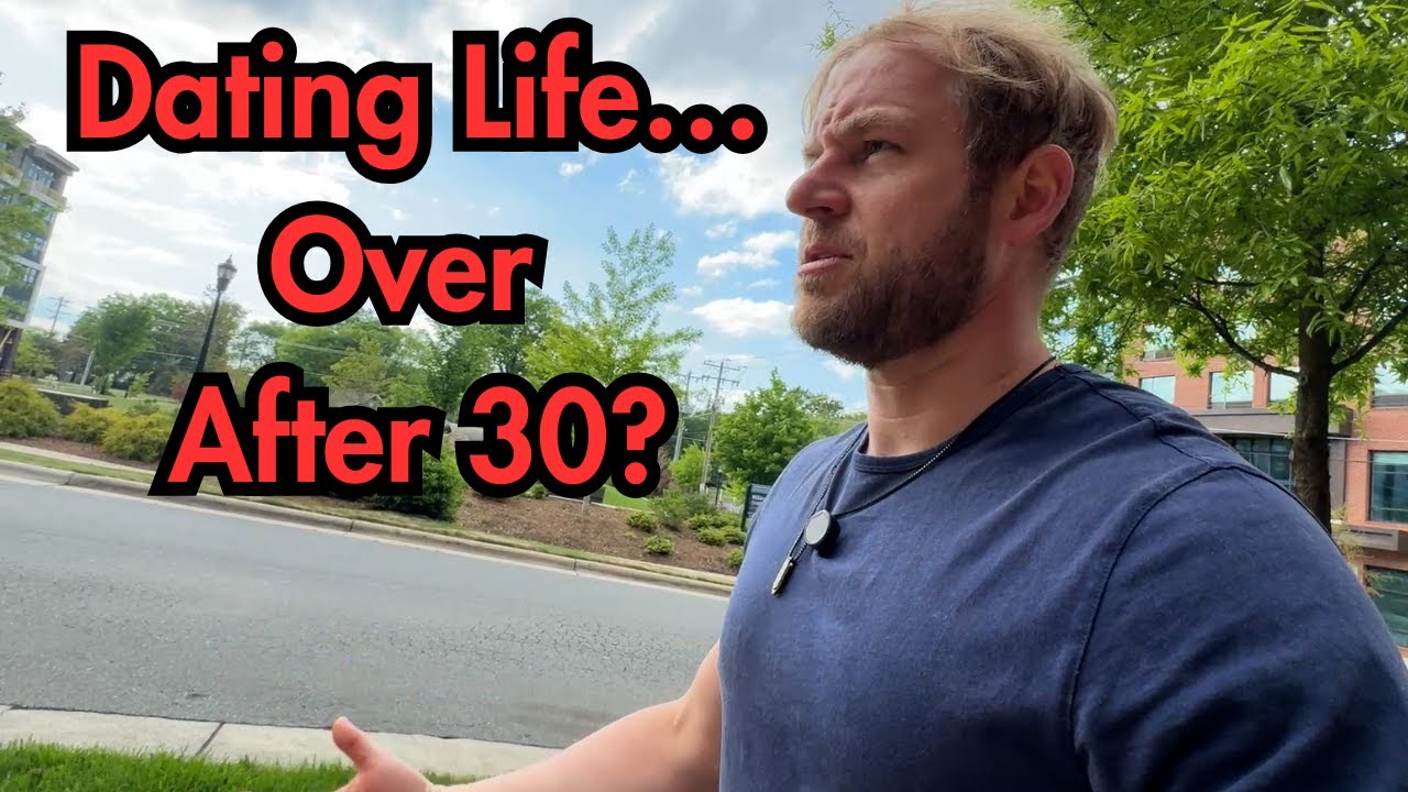The Hidden Truth About Dating After 30 - YouTube