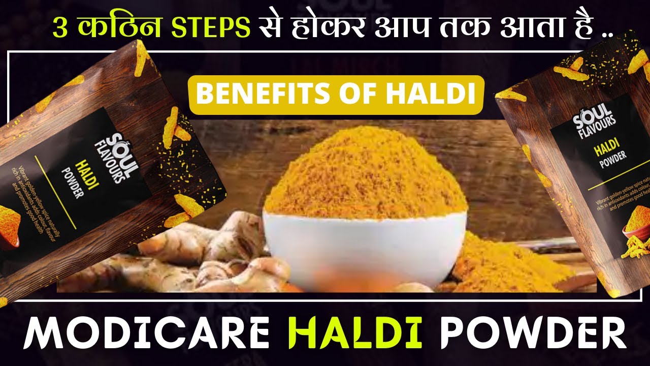 Modicare Turmeric- Soul Flavours Haldi Powder Health Benefits ...