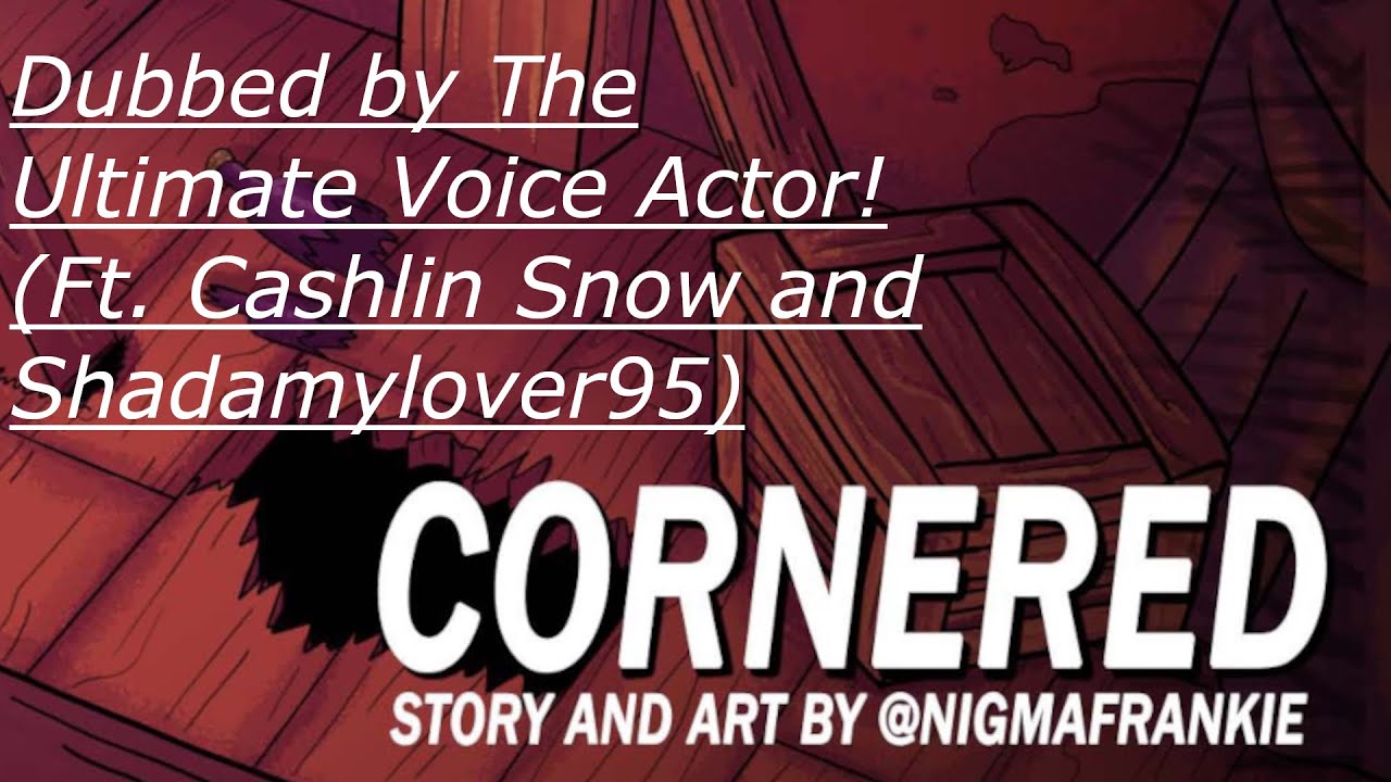 Cornered: An IDW Fannual Dub (Ft. Cashlin Snow and Shadamylover95 ...
