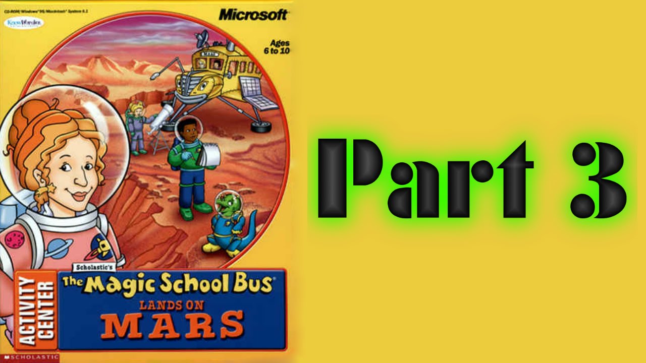 Whoa, I Remember: Magic School Bus Lands on Mars: Part 3 - YouTube