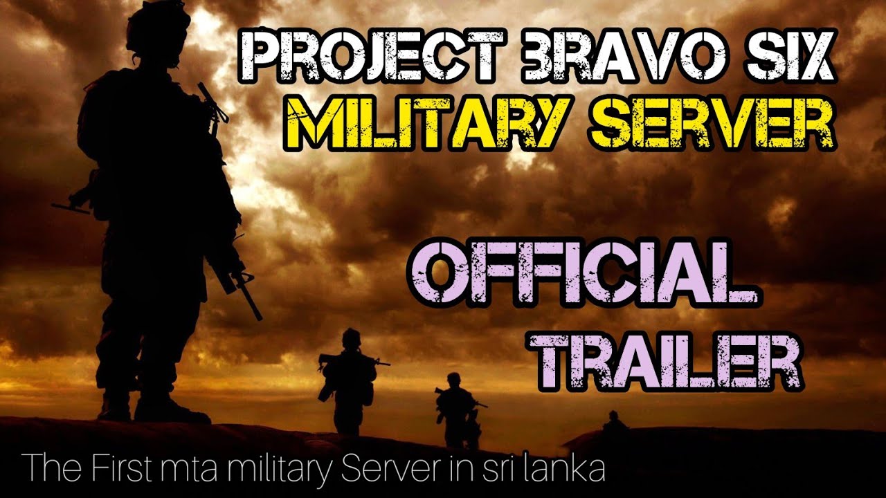 project bravo six military server|OFFICIAL TRAILER| #mtasanandreas @slsaniya - YouTube