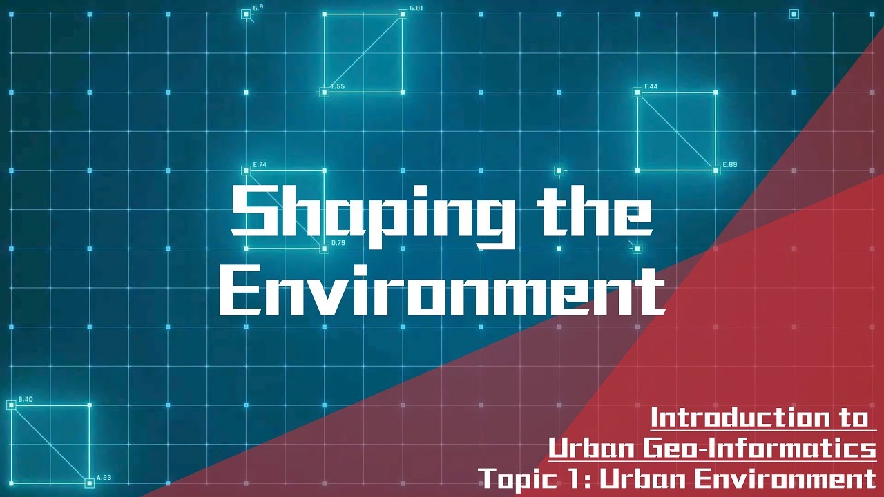 Shaping the Urban Environment - YouTube