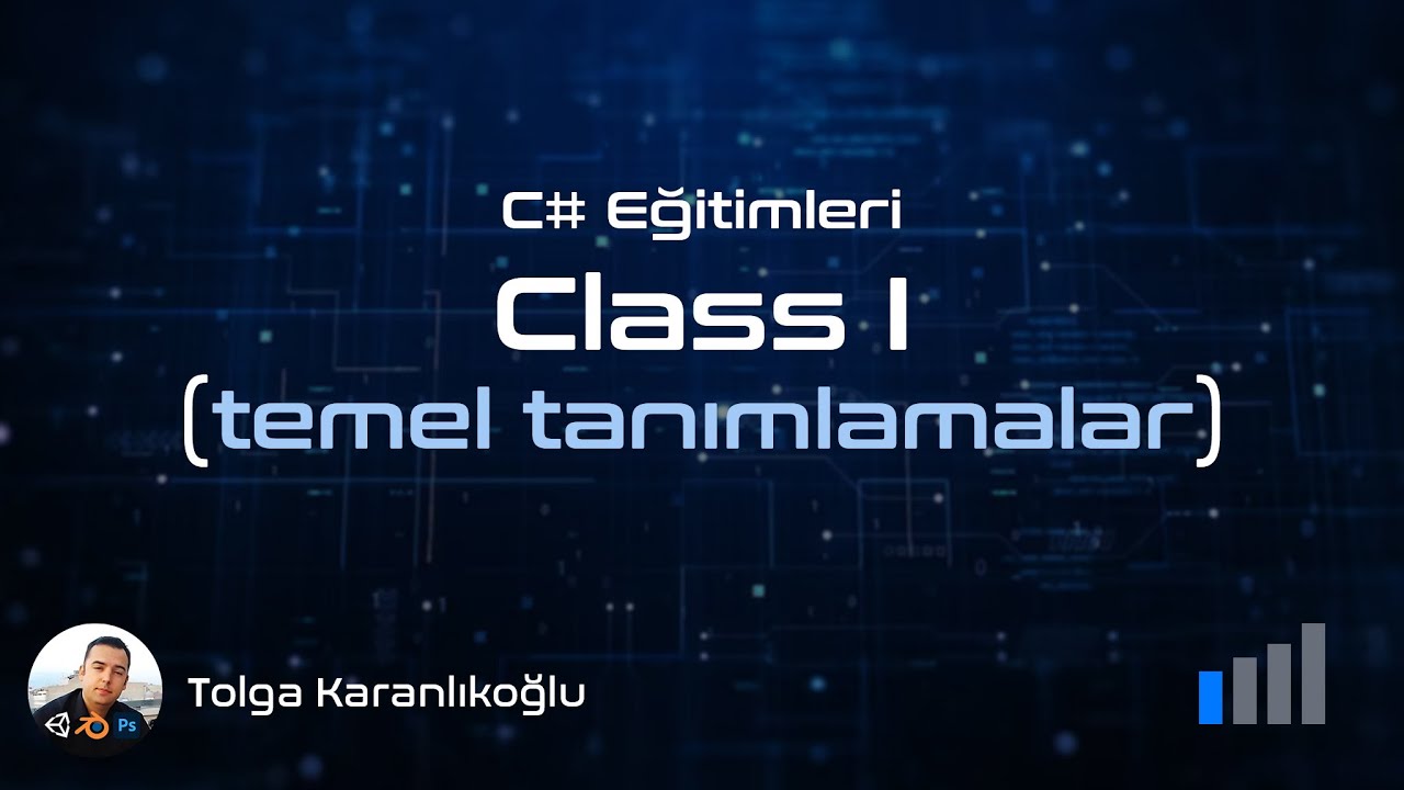 C# CLASS I (Temel Bilgiler) - YouTube