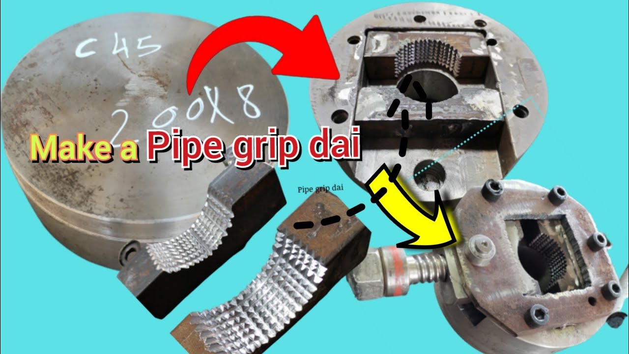 how to make pipe grip dai haigh class steel c45 material full complete ...