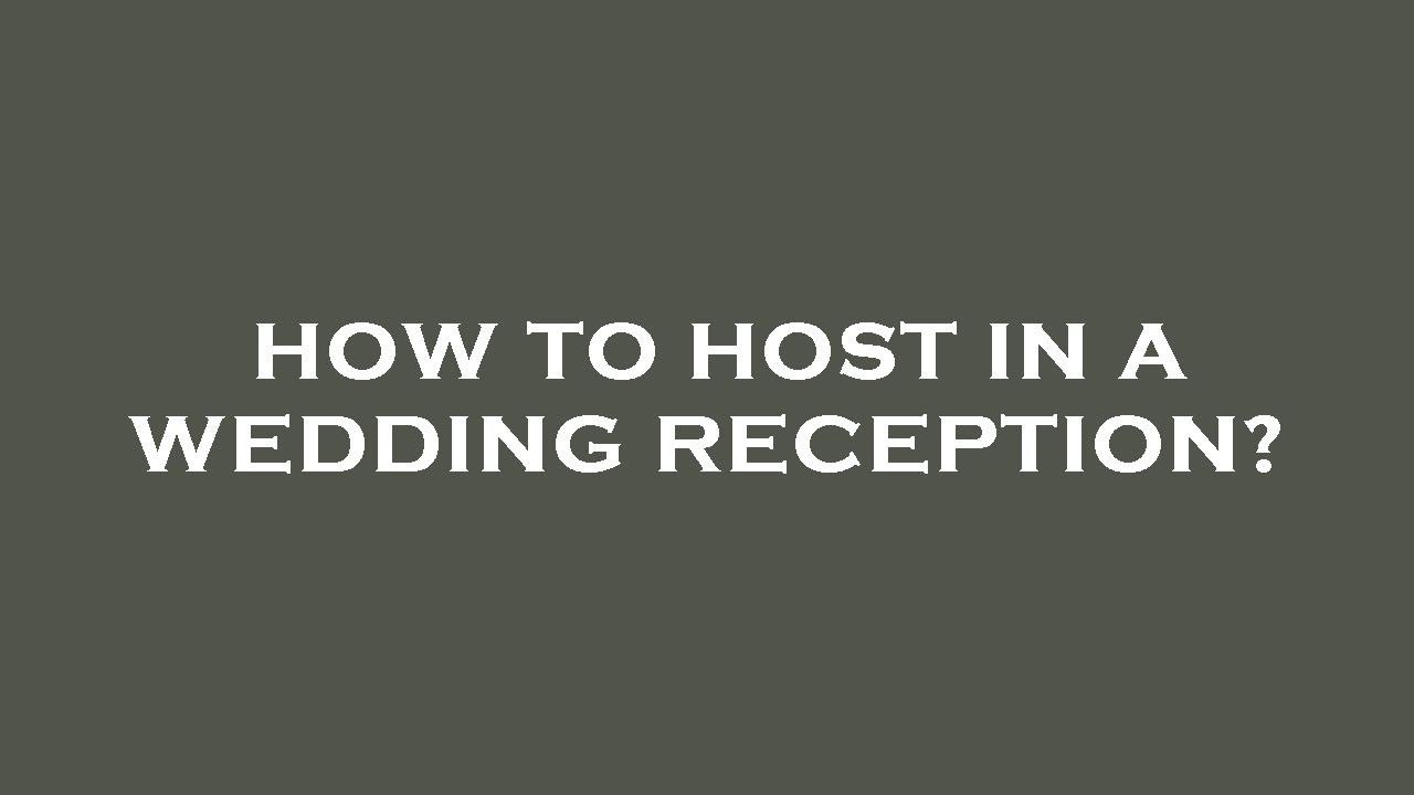 How to host in a wedding reception? - YouTube