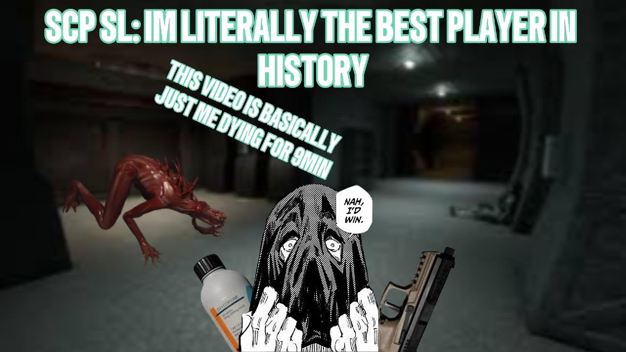 SCP SL: I'm Literally The Best Player In History - YouTube