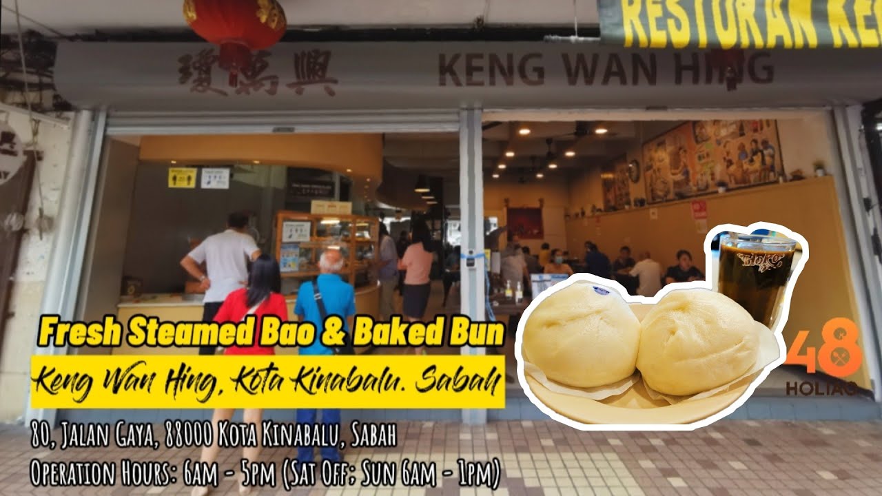 Fresh Steamed Bao & Baked Bun - Keng Wan Hing, Kota Kinabalu. Sabah ...