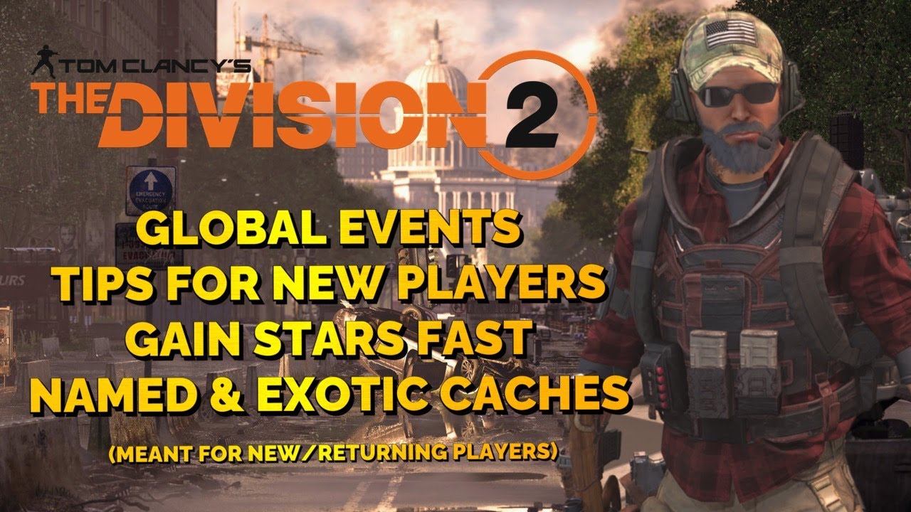 THE DIVISION 2 | TIPS FOR NEW PLAYERS | GLOBAL EVENTS - YouTube
