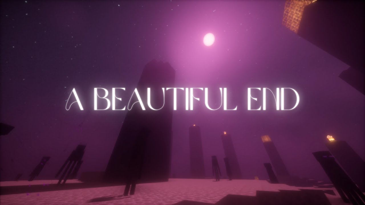 A BEAUTIFUL END ( with shaders ) - YouTube