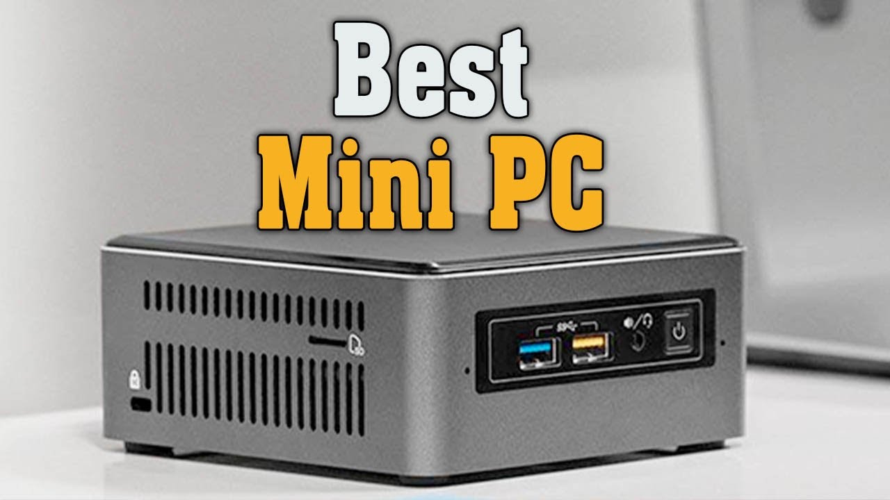 Best Mini PC 2021 - Top 5 Mini PC Picks - YouTube
