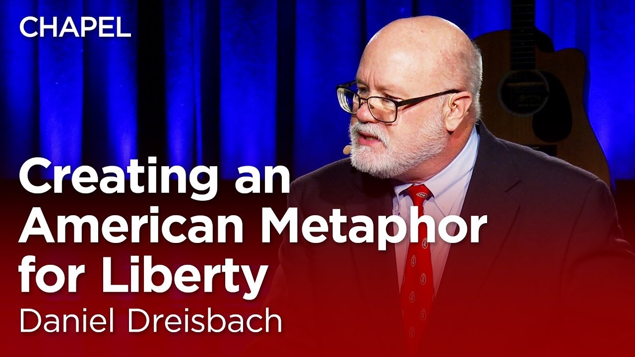Daniel Dreisbach: An American Metaphor for Liberty [Biola University ...