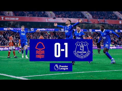 PREMIER LEAGUE HIGHLIGHTS: NOTTINGHAM FOREST 0-1 EVERTON