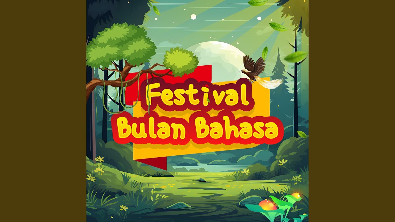 Theme song Festival Bulan Bahasa - YouTube