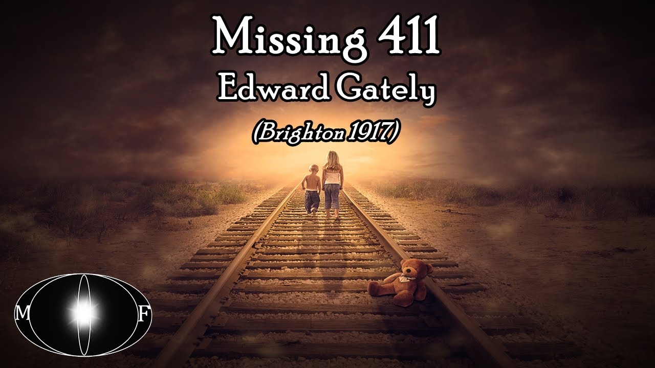 Missing 411 | Edward Gately | 1917 Brighton USA | Hörbericht - YouTube