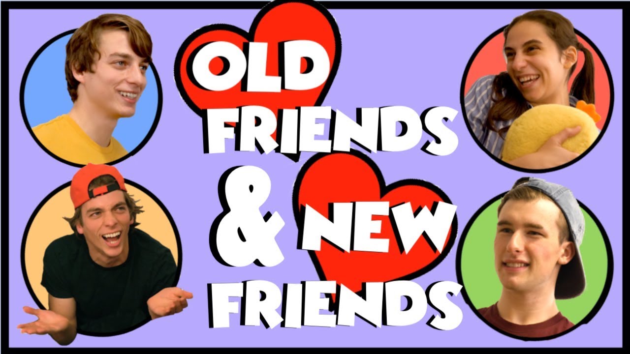 Old Friends & New Friends - YouTube