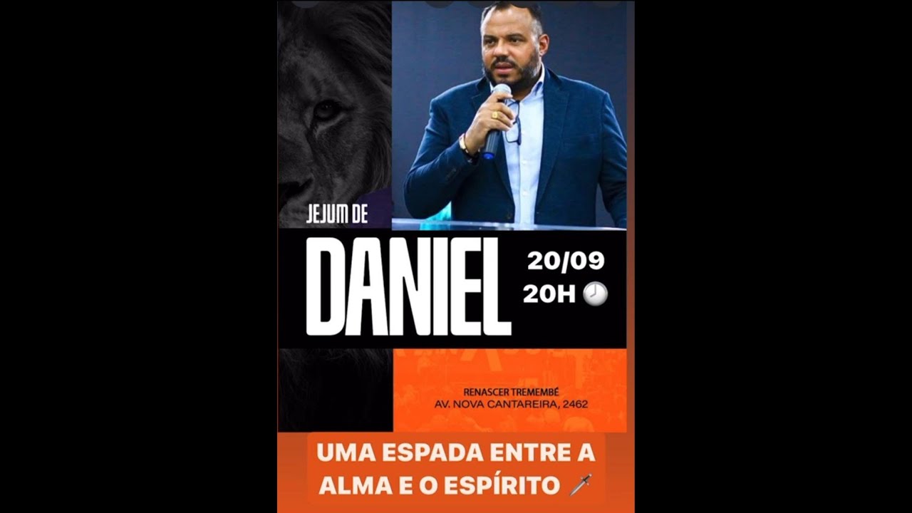 Renascer Tremembé - Jejum de Daniel | Uma espada entre a alma e o Espirito 20h00 ...