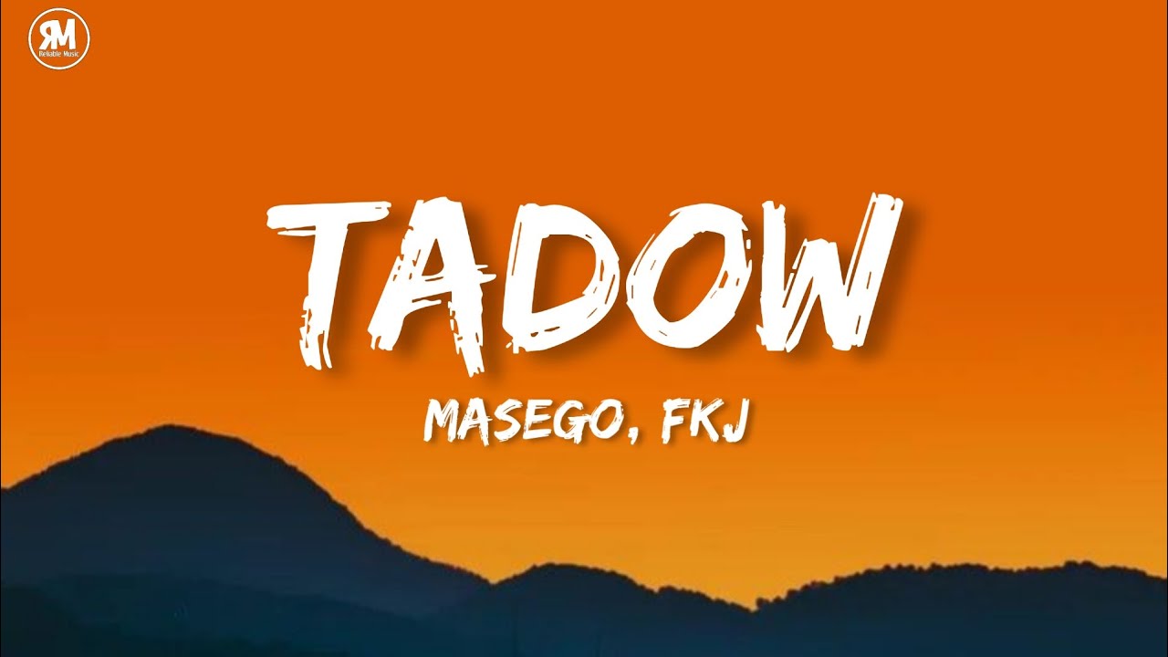 Masego, Fkj - Tadow (lyrics) - YouTube