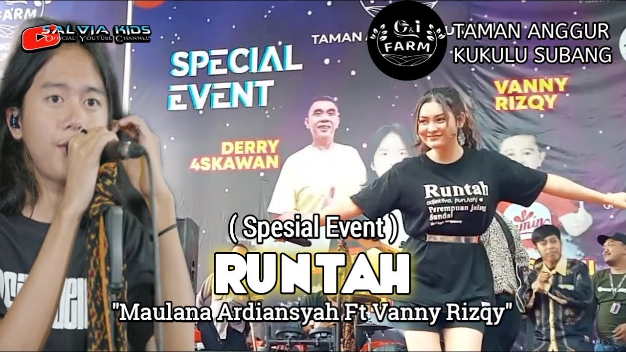 RUNTAH - Maulana Ardiansyah Ft Vanny Rizqy | Taman Anggur Kukulu Subang ...