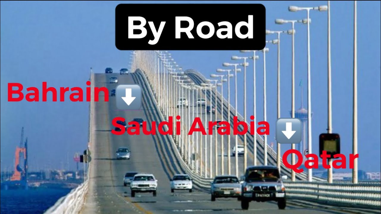 Bahrain to Qatar by Road via Saudi Arabia | travel vlog 2023 - YouTube