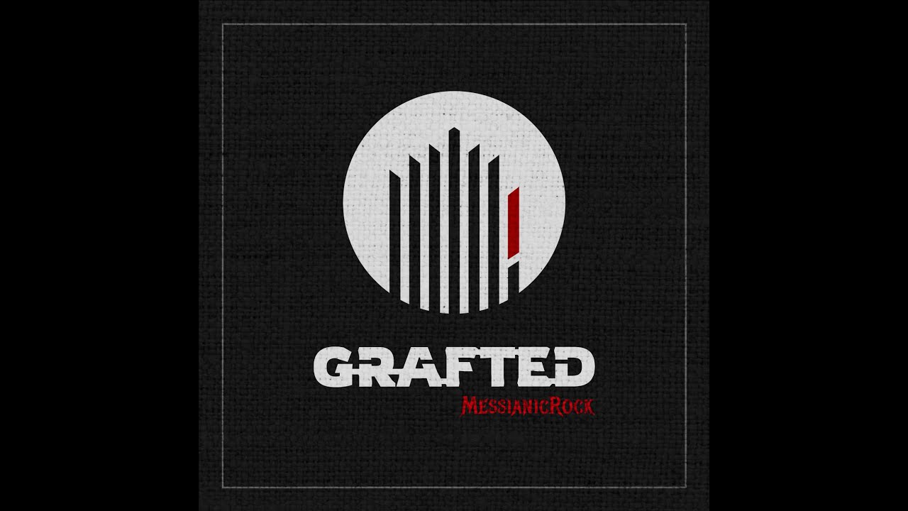 Grafted - A Modern Psalm - YouTube