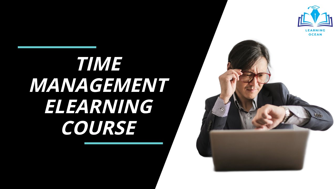Time Management eLearning Course | Learn to complete tasks 10x faster ...