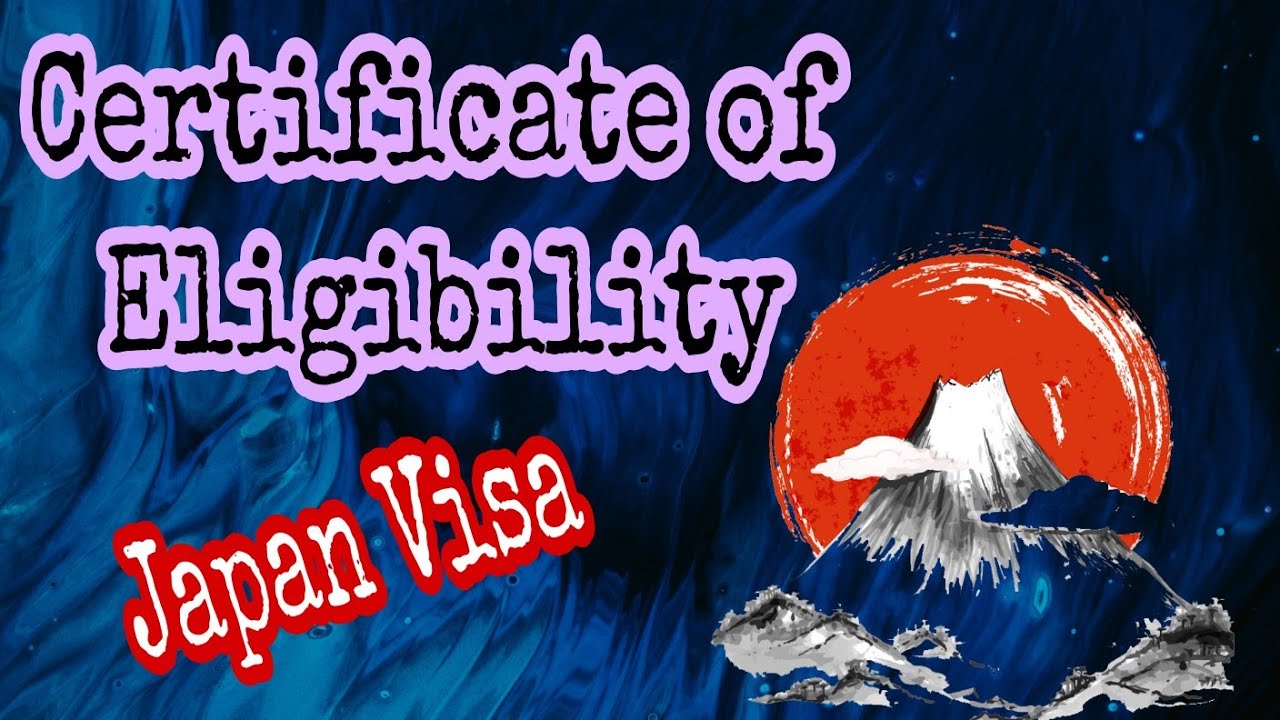Certificate Of Eligibility Japan Visa YouTube certificate-of-eligibility-japan-visa-youtube