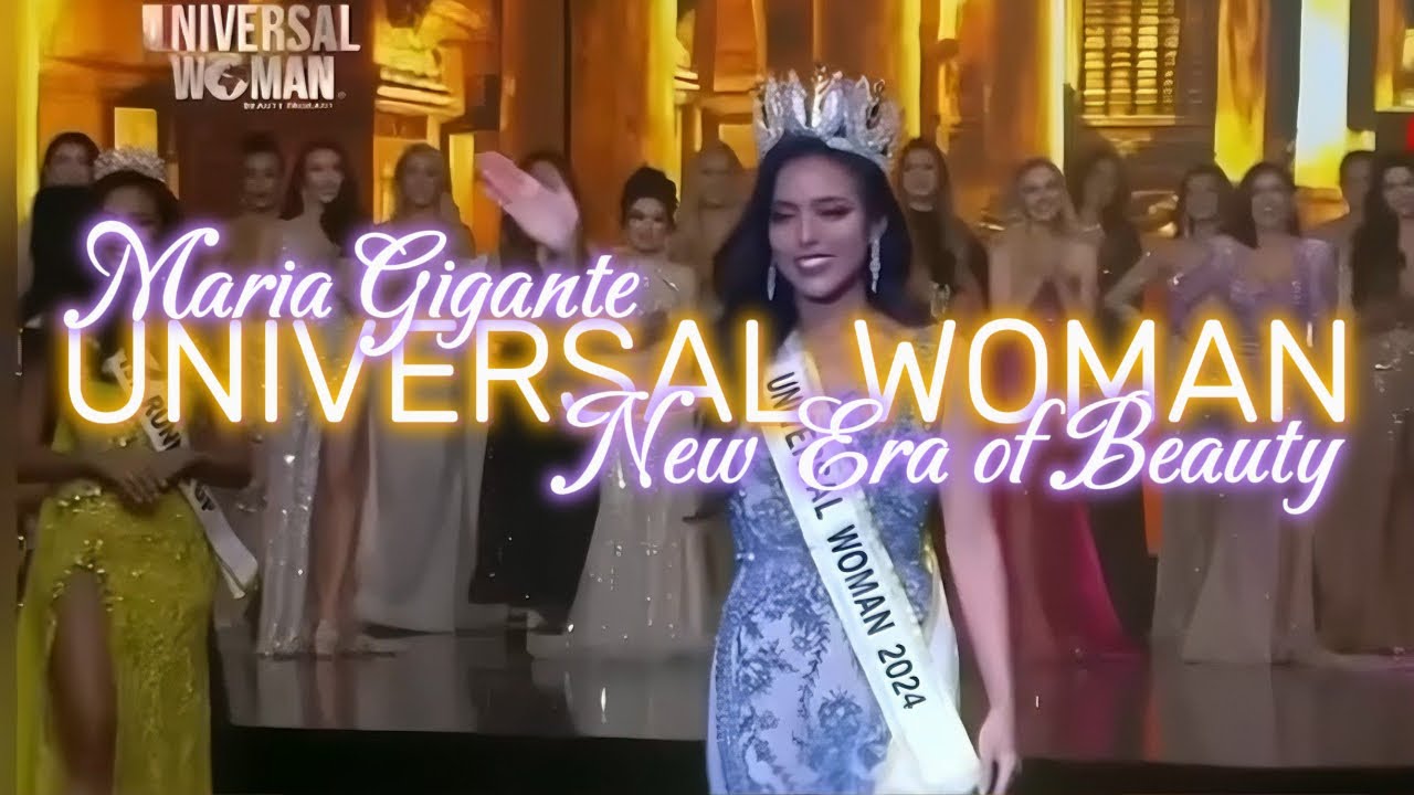 Why Maria Gigante is the Universal Woman 2024 - YouTube