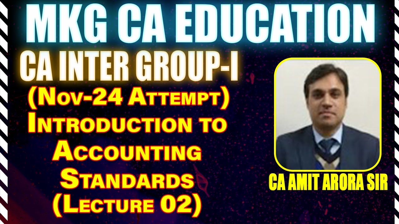 Inter Accounts Lec - 02 Introduction to Accounting Standards by CA Amit ...