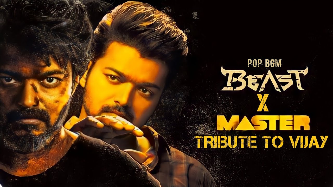 MASTER × BEAST INTRO BGM MIX |THEME MIXING|BGMMIX|WITH VIDEO TRIPUTE TO ...