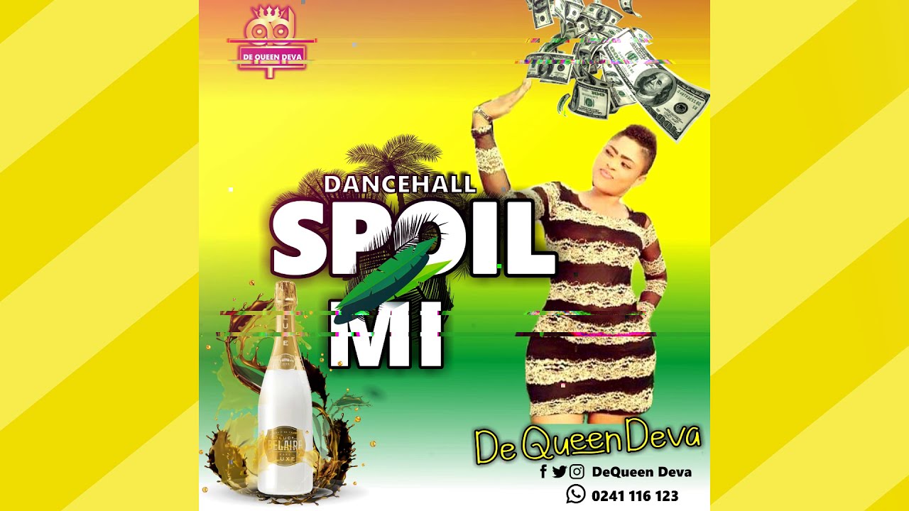 DE QUEEN DEVA - SPOIL MI (AUDIO SLIDE) - YouTube