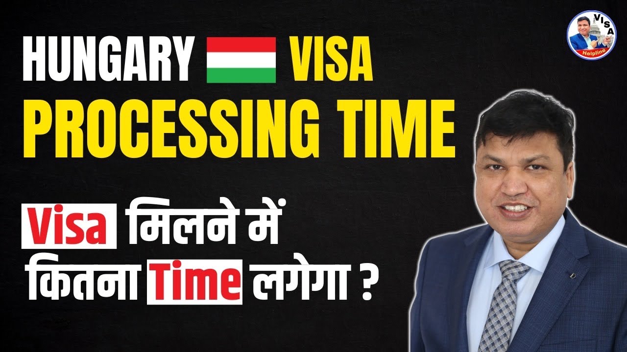 What is the processing time for Hungary Work Visa ? #chandrashekhervisa ...