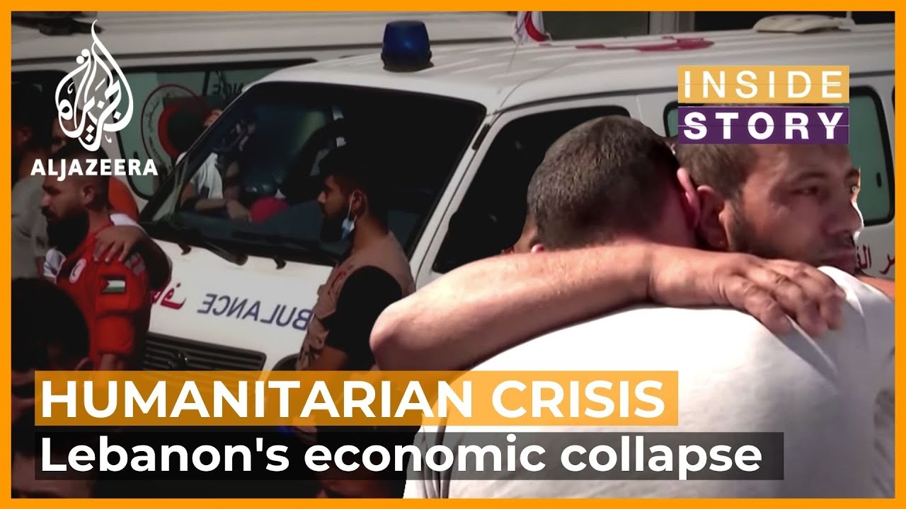 Could Lebanon's economic collapse create a humanitarian crisis ...