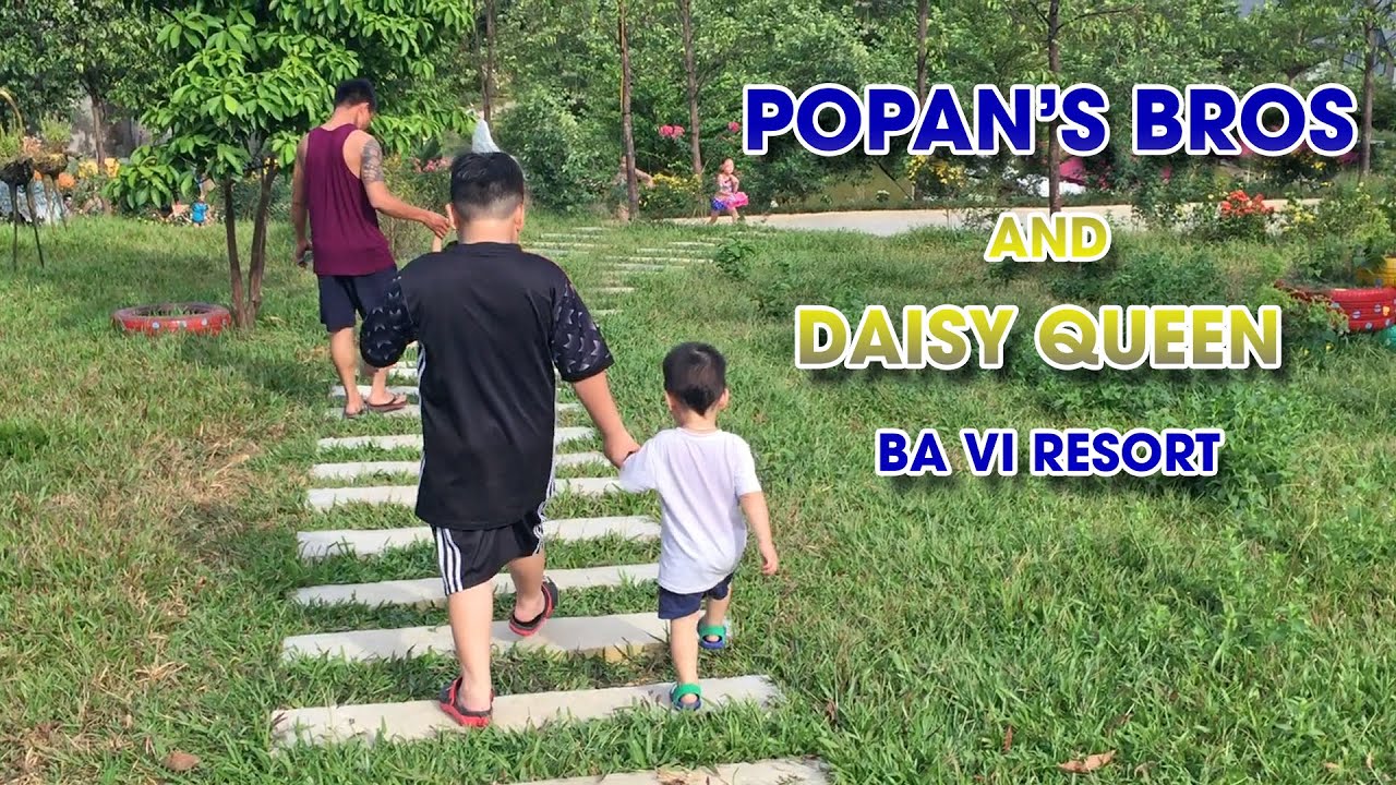 Popan bros and Daisy Queen Bavi Resort - YouTube