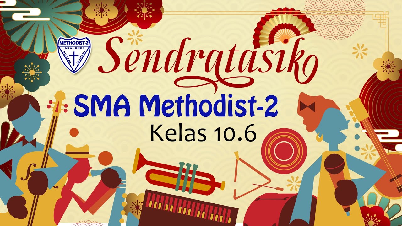 Penampilan Sendratasik Sekolah SMA Methodist 2 Medan Kelas X6 TA. 2024 ...