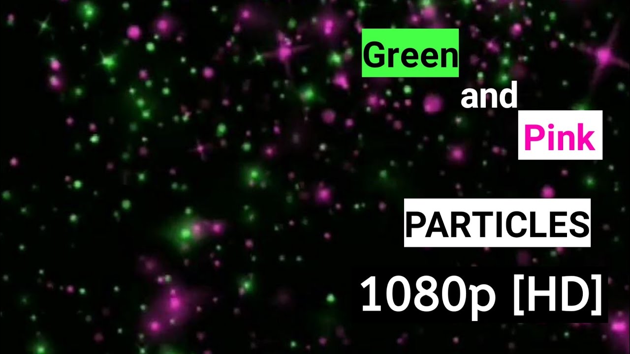 OVERLAY | PINK and GREEN Particles Effects | Free Background - YouTube