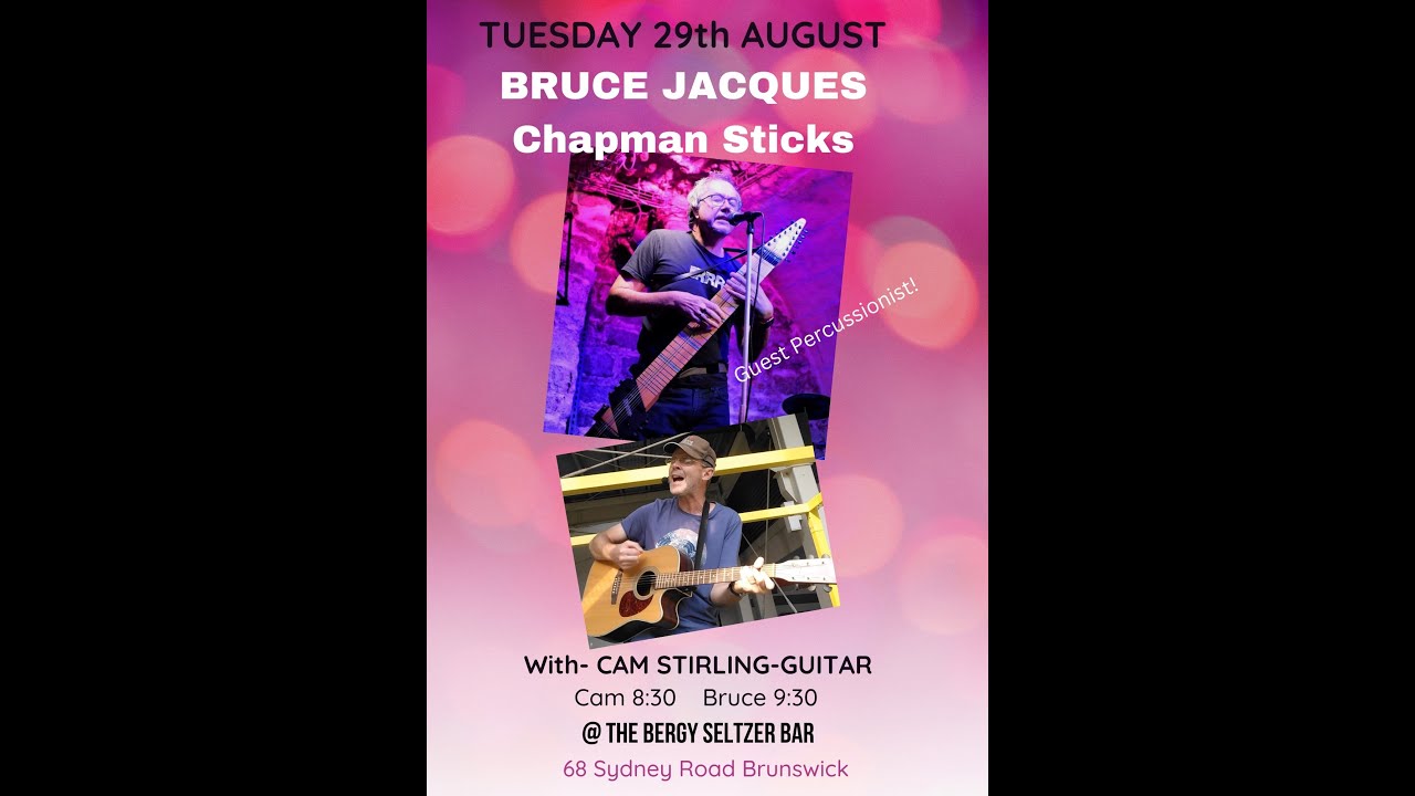 Bruce Jacques on Chapman Sticks supported by Cam Stirling - Bergy ...