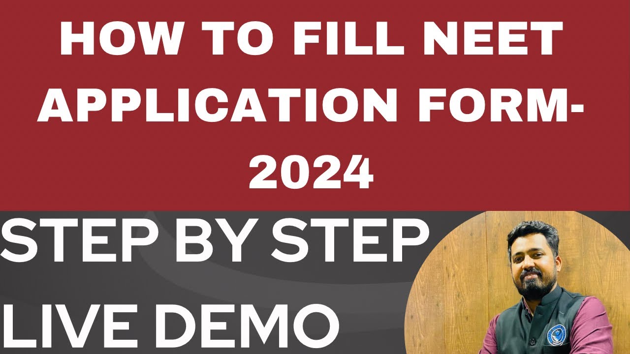 HOW TO FILL NEET APPLICATION FORM-2024 | LIVE DEMO | STEP BY STEP FORM ...