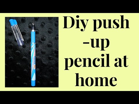 How to make push -up pencil | How to make mechanical pencil | Diy push ...