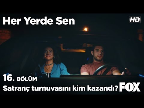 Satranç düellosunu kim kazandı? Her Yerde Sen 16. Bölüm