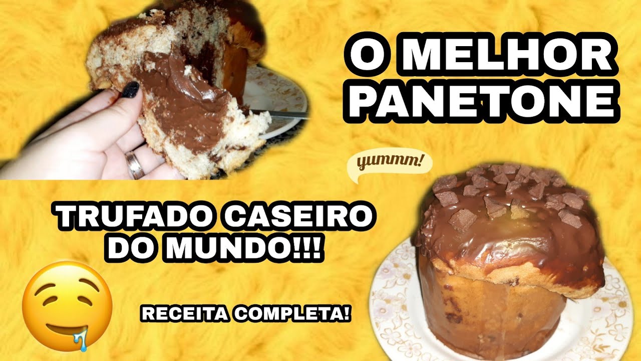 O MELHOR PANETONE TRUFADO DO MUNDO! GASTANDO MENOS DE R$20,00 [Receita ...