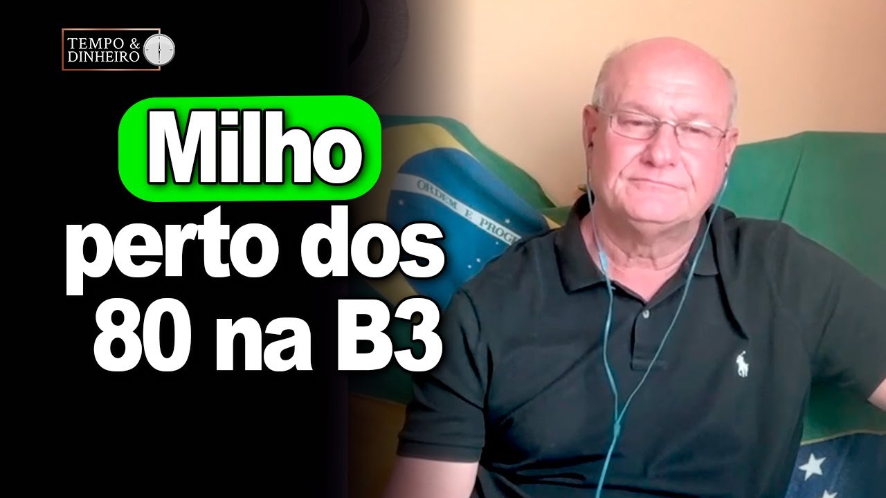 Milho perto dos 80 na B3, Vlamir Brandalizze comenta - YouTube