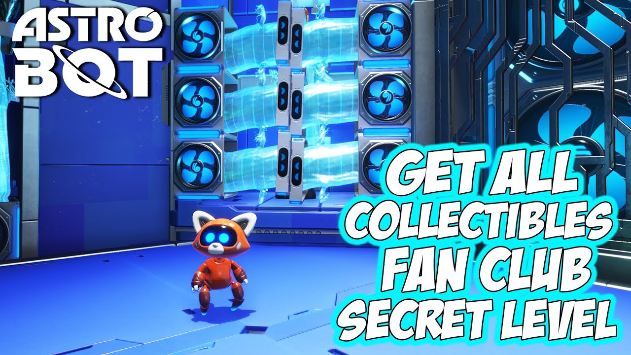 Astro Bot - How to GET All COLLECTIBLES in FAN CLUB (Secret Level ...